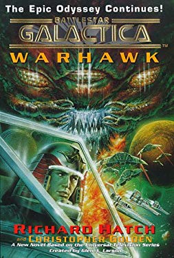 Warhawk : Battlestar Galactica book by Richard Hatch: 9780671011901