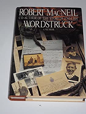 Wordstruck book by Robert MacNeil: 9780670818716