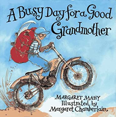 A Busy Day for a Good Grandmother used book by Margaret Mahy: 9780689505959