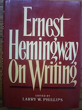 Ernest Hemingway on Writing book by Ernest Hemingway: 9780684181196