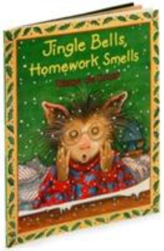 Jingle Bells, Homework Smells : A Christmas Holiday Book for Kids used ...