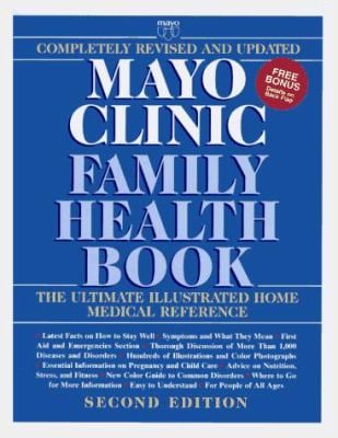 Mayo Clinic Family Health Book : The Ultimate Home Medical Reference ...