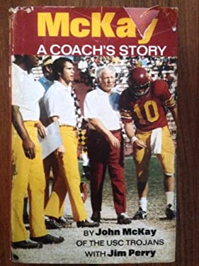 McKay : A Coach's Story used book by John H. McKay: 9780689106248