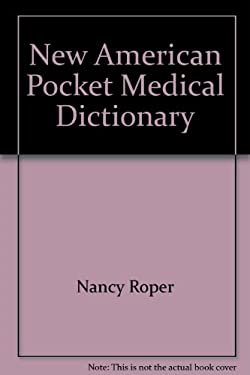 New American Pocket Medical Dictionary book by Nancy Roper: 9780684159232