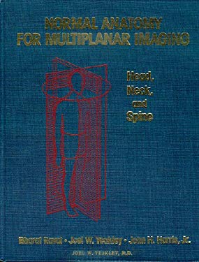 Normal Anatomy for Multiplanar Imaging : Head, Neck and Spine book by ...