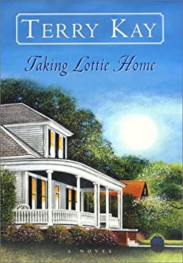 Taking Lottie Home used book by Terry Kay: 9780688176464
