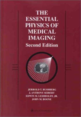 The Essential Physics of Medical Imaging used book by Jerrold T ...