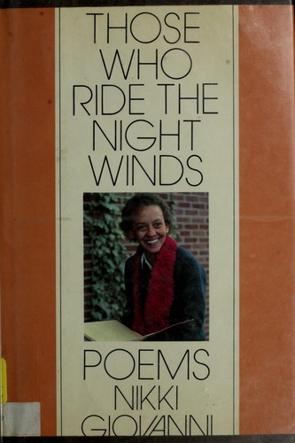 Those Who Ride the Night Winds book by Nikki Giovanni: 9780688019068