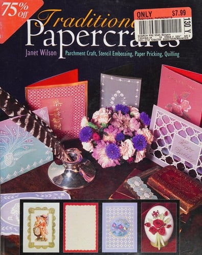 Traditional Papercrafts: Parchment Craft, Stencil Embossing, Paper ...