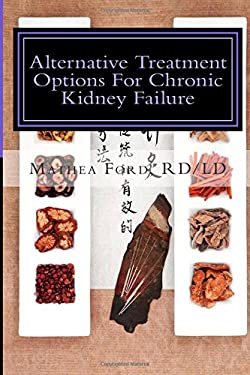 Alternative Treatment Options For Chronic Kidney Failure: Natural ...