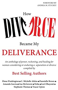 How Divorce Became My Deliverance book by Elona Washington: 9780692957868