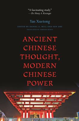 Ancient Chinese Thought, Modern Chinese Power book by Xuetong Yan ...