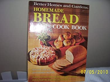Better Homes and Garden Homemade Bread Cook Book used book by Better ...