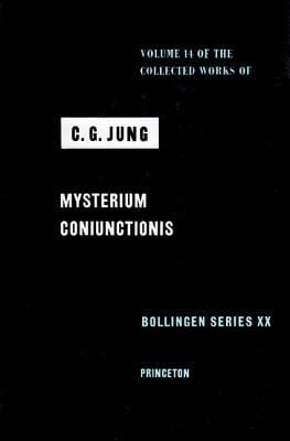 Collected Works of C. G. Jung, Volume 14 : Mysterium Coniunctionis book by C. G. Jung: 9780691097664