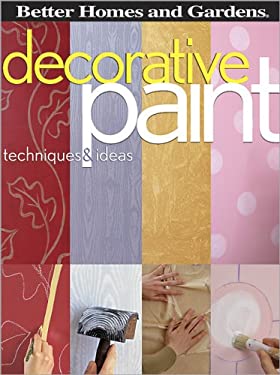 Decorative Paint Techniques and Ideas used book by Better Homes and ...