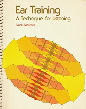 Ear Training : A Technique for Listening copy by Bruce Benward ...