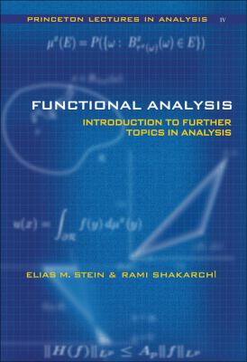 Functional Analysis Bk. 4 : Introduction to Further Topics in Analysis book by Elias M. Stein ...