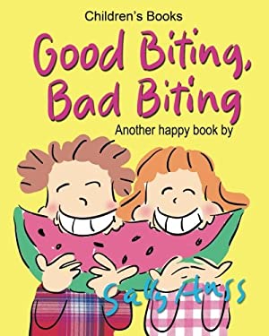 Good Biting, Bad Biting : (Adorable Rhyming Bedtime Story/Picture Book ...