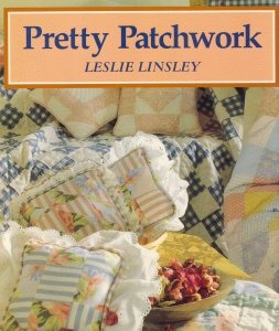 Pretty Patchwork used book by Leslie Linsley: 9780696023897
