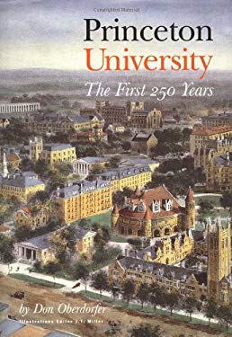 Princeton University : The First 250 Years used book by Don Oberdorfer ...
