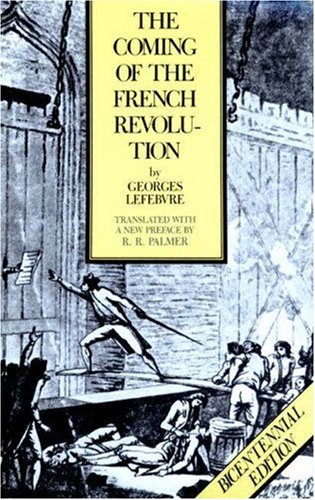 The Coming of the French Revolution used book by Georges Lefebvre ...