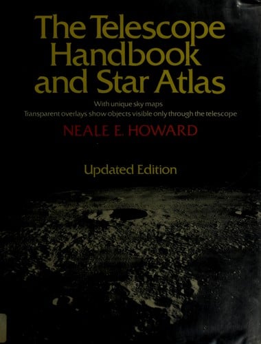 The Telescope Handbook and Star Atlas used book by Neale E. Howard ...