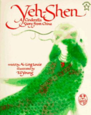 Yeh-Shen : A Cinderella Story from China used book by Ai-Ling Louie ...