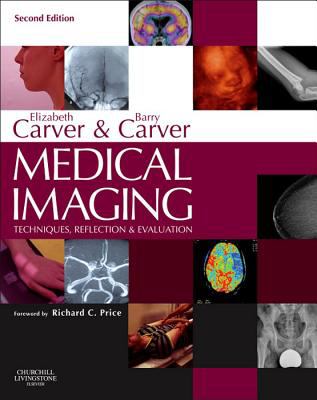 Medical Imaging - E-Book : Techniques, Reflection and Evaluation copy ...