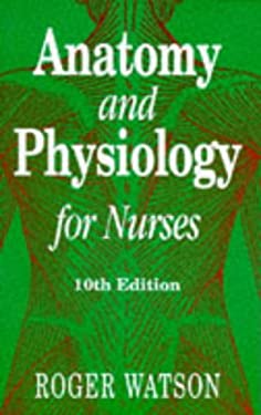 Anatomy and Physiology for Nurses used book by Janell Watson: 9780702018015