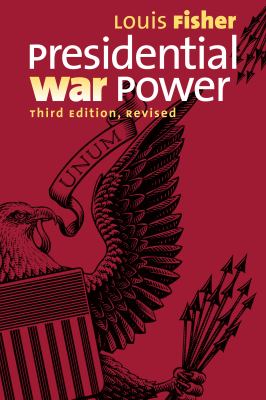 Presidential War Power used book by Louis Fisher: 9780700619313