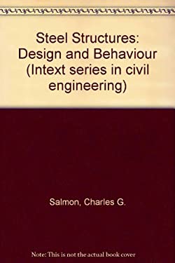Steel Structures : Design and Behavior used book by John E. Johnson ...