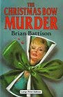 The Christmas Bow Murder book by Brian Battison: 9780708934074