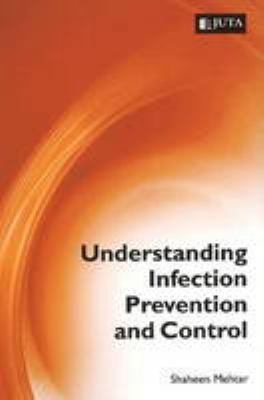 Understanding Infection Prevention and Control used book by Shaheen ...