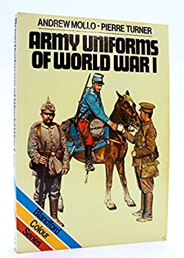 Army Uniforms of World War One used book by Andrew Mollo: 9780713719284