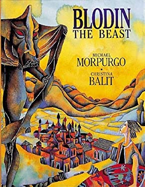 Blodin the Beast book by Michael Morpurgo, Christina Balit: 9780711209107