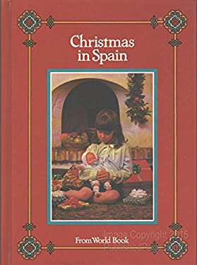 Christmas in Spain used book by Inc. Staff World Book: 9780716608820