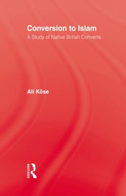 Conversion to Islam book by Kose: 9780710305466