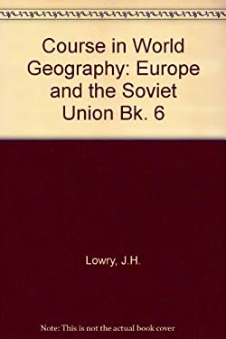 A Course in World Geography book by Eric William Young, J.H. Lowry ...