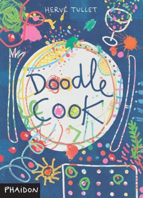 Doodle Cook book by Hervé Tullet: 9780714862279