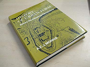 History of Urban Form : Prehistory to Industrial Revolution used book ...