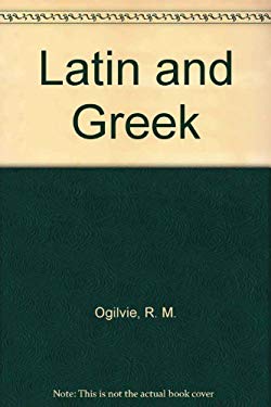 Latin and Greek used copy by R M Ogilvie: 9780710019028