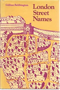London Street Names book by Gillian Bebbington: 9780713401400