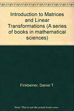 Introduction to Matrices and Linear Transformations book by Daniel T ...