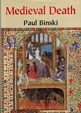 Medieval Death : Ritual and Representation book by Paul Binski ...