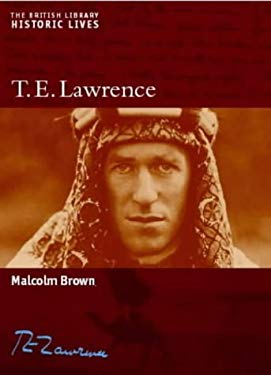 T.E. Lawrence book by Malcolm Brown: 9780712348096
