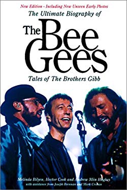 The Bee Gees : Tales of the Brothers Gibb book by Melinda Bilyeu ...