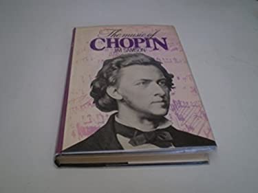 The Music of Chopin used book by Jim Samson: 9780710096883