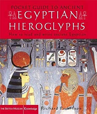 The Pocket Guide to Ancient Egyptian Hieroglyphs : How to Read and ...