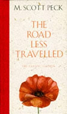 The Road Less Traveled : A New Psychology of Love, Traditional Values and Spiritual Growth book ...