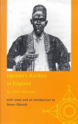 Uganda's Katikiro in England used book by Ham Mukasa: 9780719054372